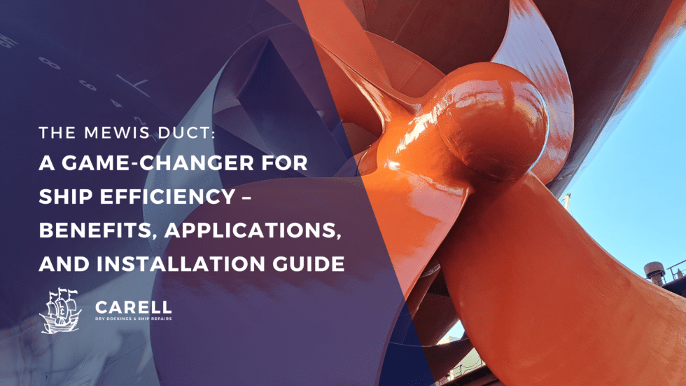 The Mewis Duct: A Game-Changer for Ship Efficiency – Benefits,